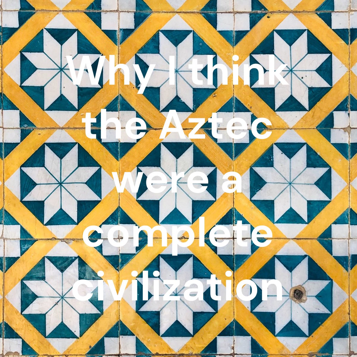 Why I think the Aztec were a complete civilization - Podcast - Apple ...