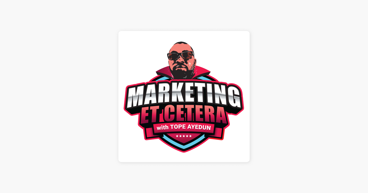 Marketing Et Cetera» в Apple Podcasts