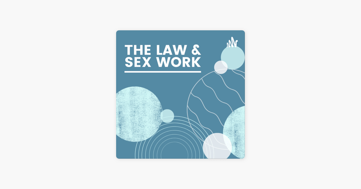 the Law And Sex Work On Apple Podcasts