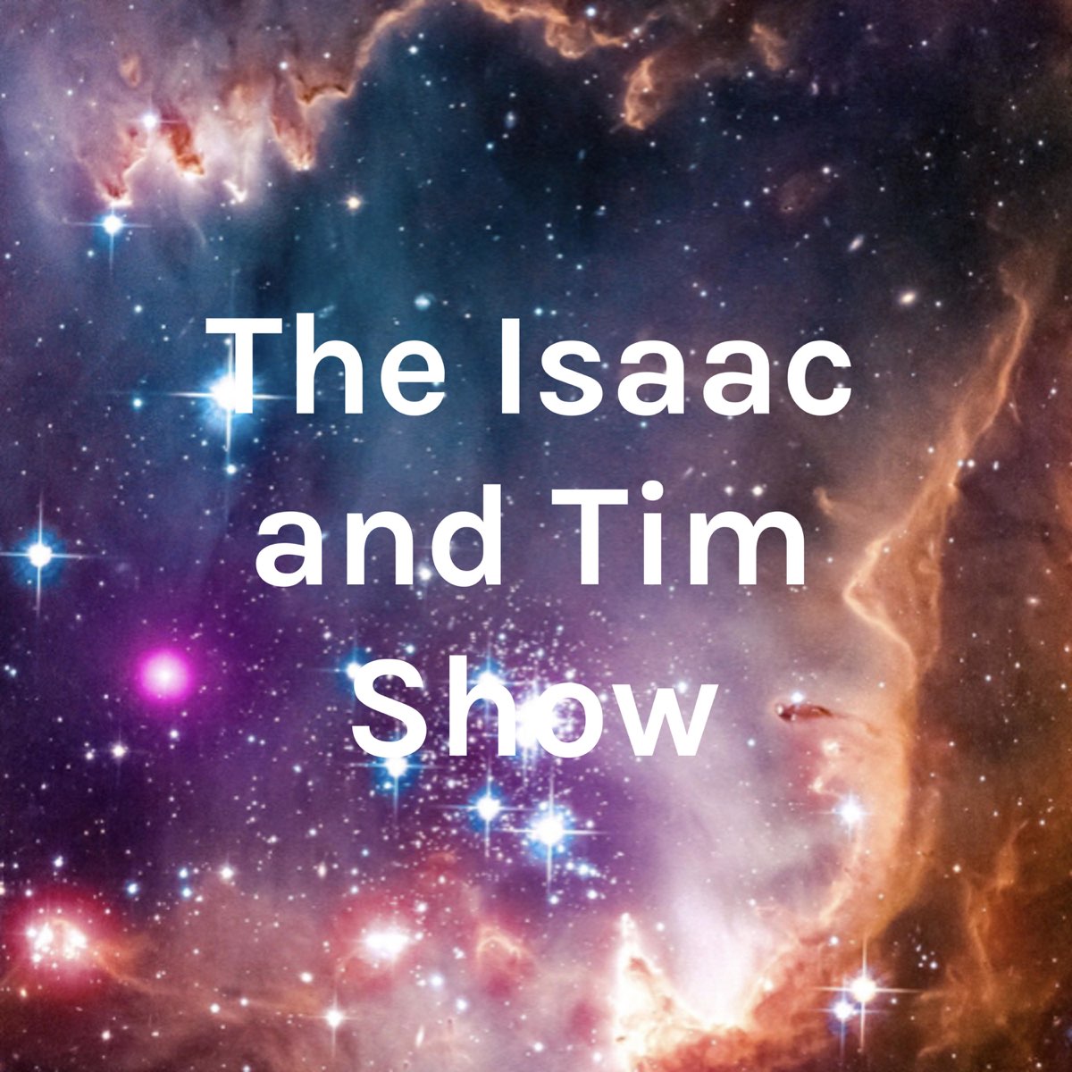 《the Isaac And Tim Show》播客系列 Apple 播客