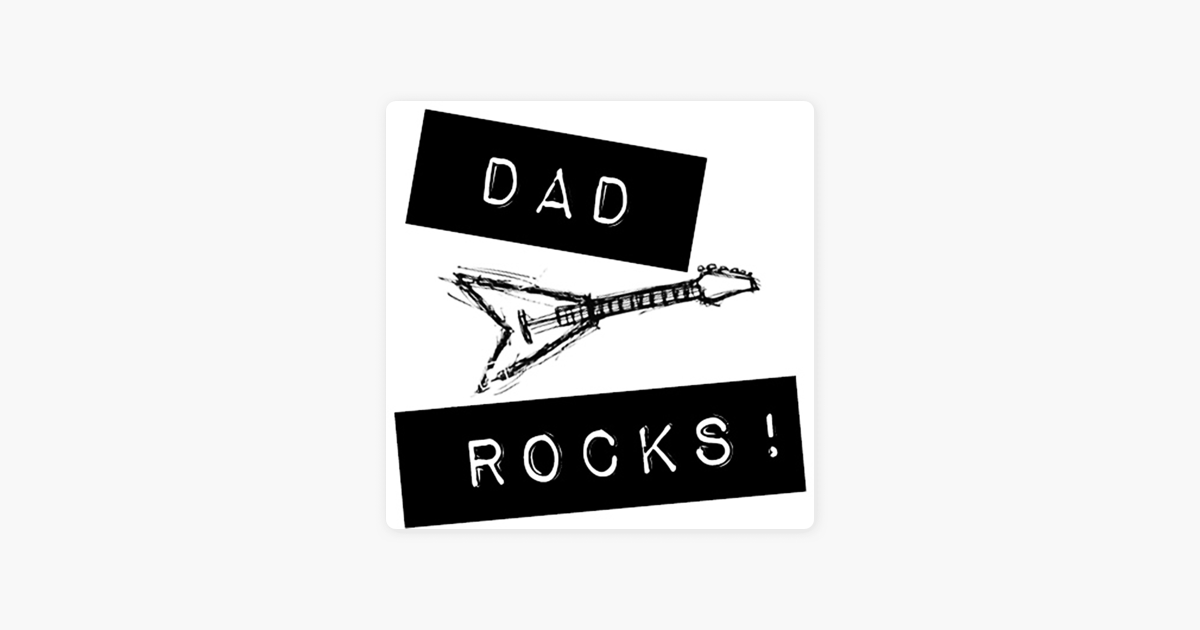 dad Rocks What Does It Means To Be A Father Part 2 A Conversation
