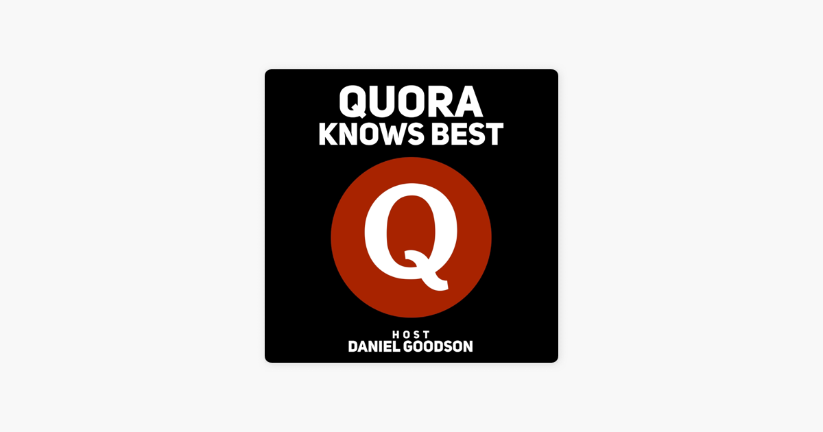 ‎Quora knows best - For English learners and others on Apple Podcasts