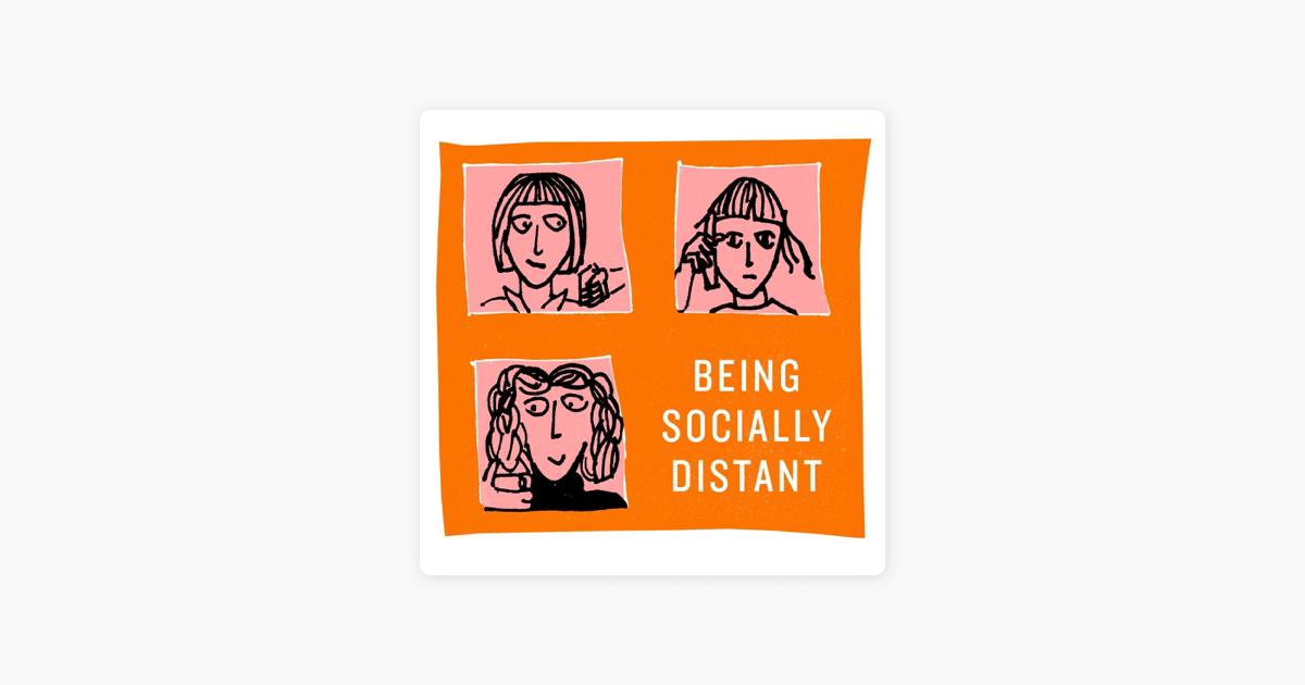 ‎Being Socially Distant on Apple Podcasts
