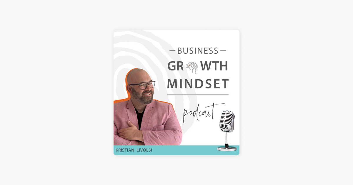 ‎Business Growth Mindset Podcast en Apple Podcasts