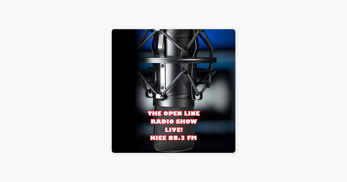 the Open Line Radio Show“ auf Apple Podcasts