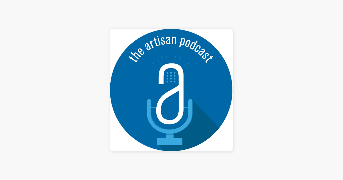 the Artisan Podcast: Ep32 | The Artisan Podcast | Eros Marcello