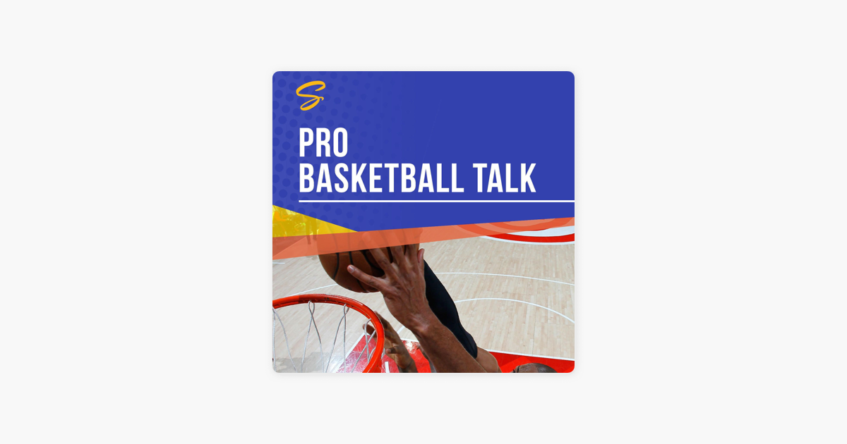 ‎Pro Basketball Talk on NBC Sports podcast on Apple Podcasts