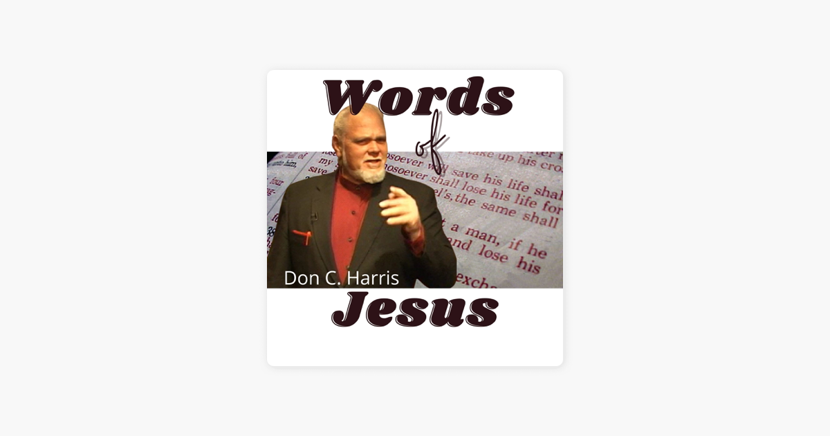Words of Jesus Podcast i Apple Podcasts Words of Jesus Podcast i Apple Podcasts