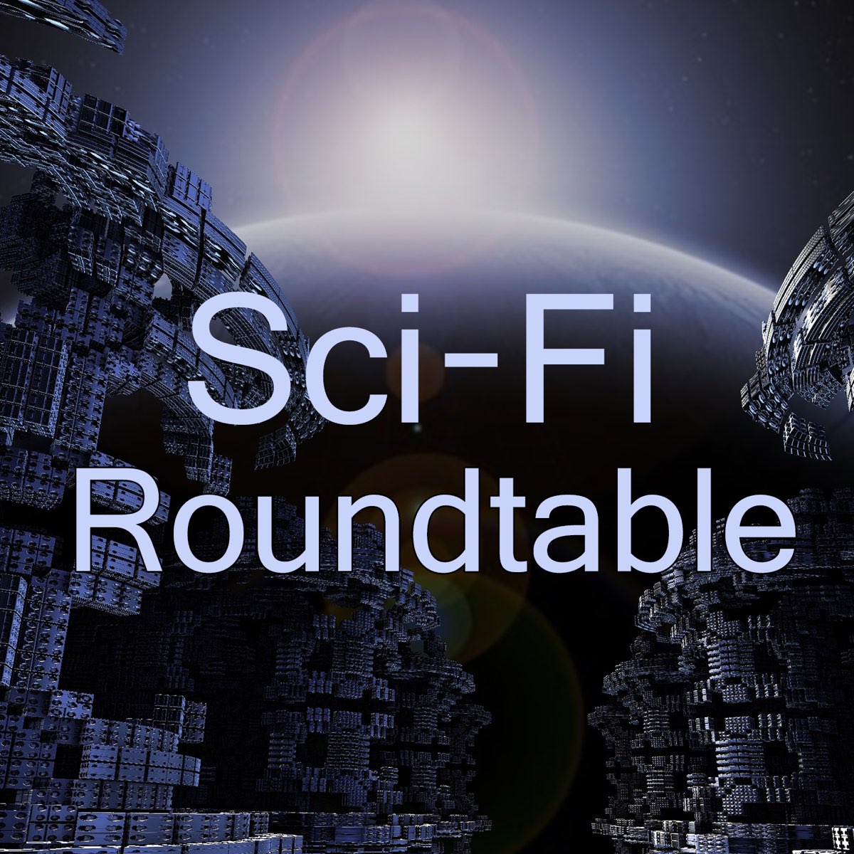 Sci-fi Influences (part 1 of 2 - Sci-fi Roundtable - Apple Podcasts