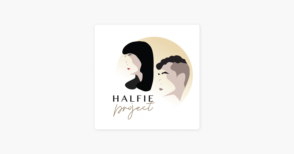 ‎The Halfie Project en Apple Podcasts