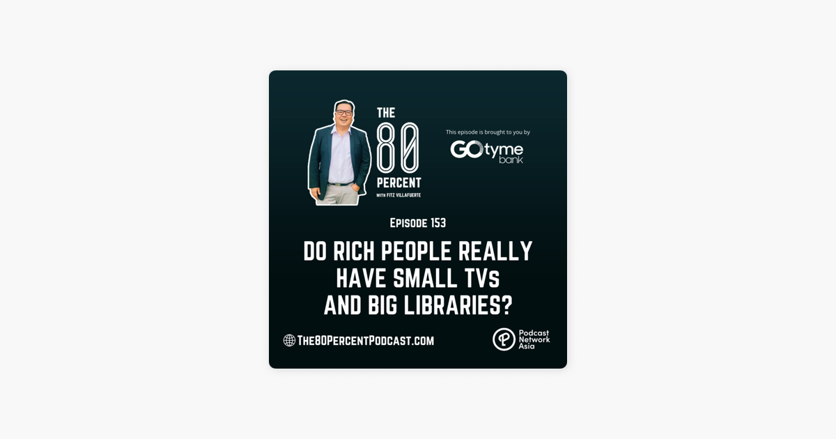 ‎The 80 Percent: Do Rich People Really Have Small TVs and Big Libraries ...