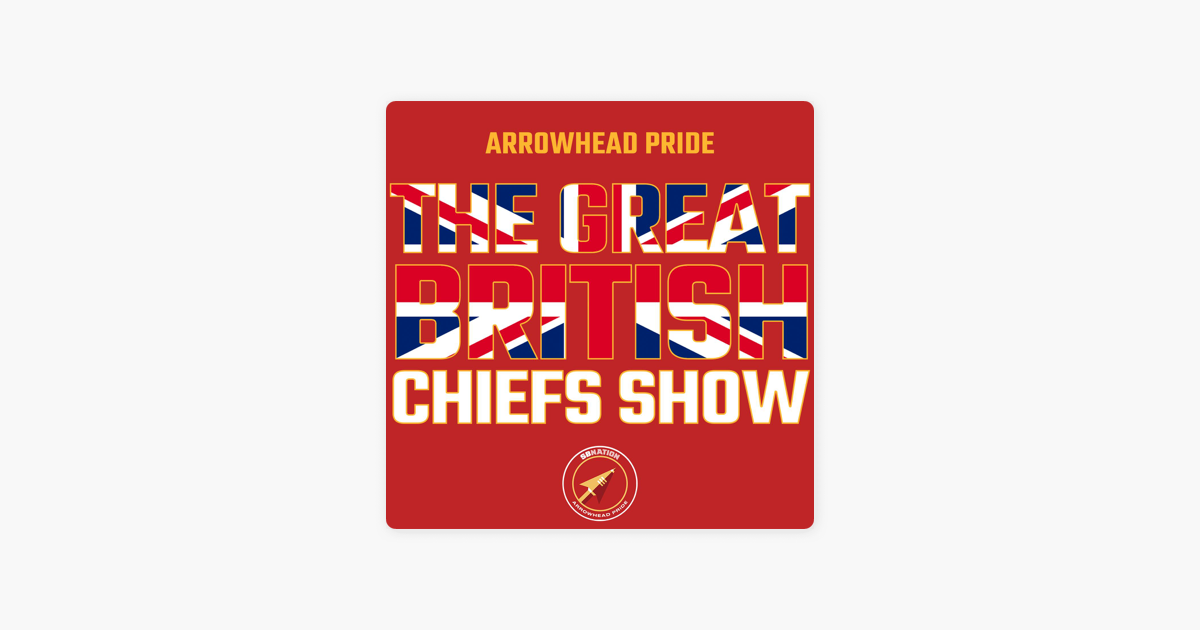 ‎Arrowhead Pride: for Kansas City Chiefs fans: The Great British Chiefs ...