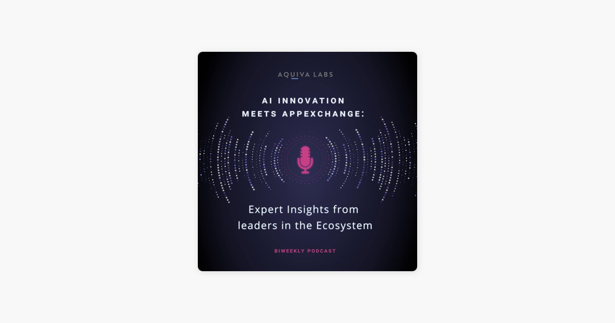 ‎AI Innovation meets AppExchange on Apple Podcasts