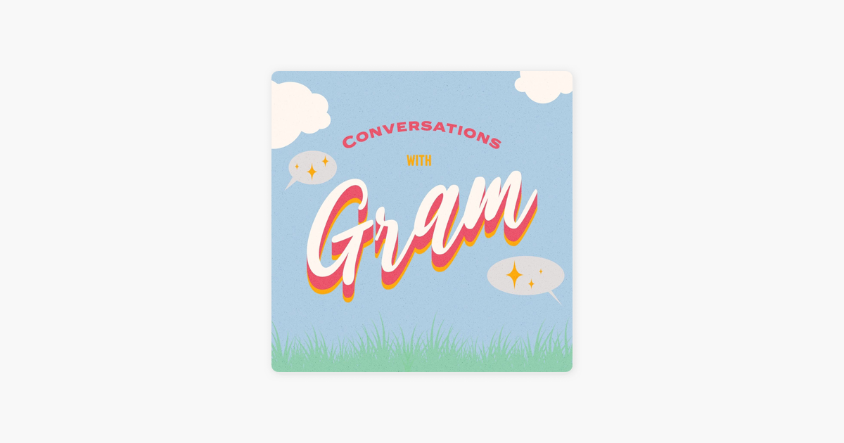 ‎Conversations with Gram on Apple Podcasts