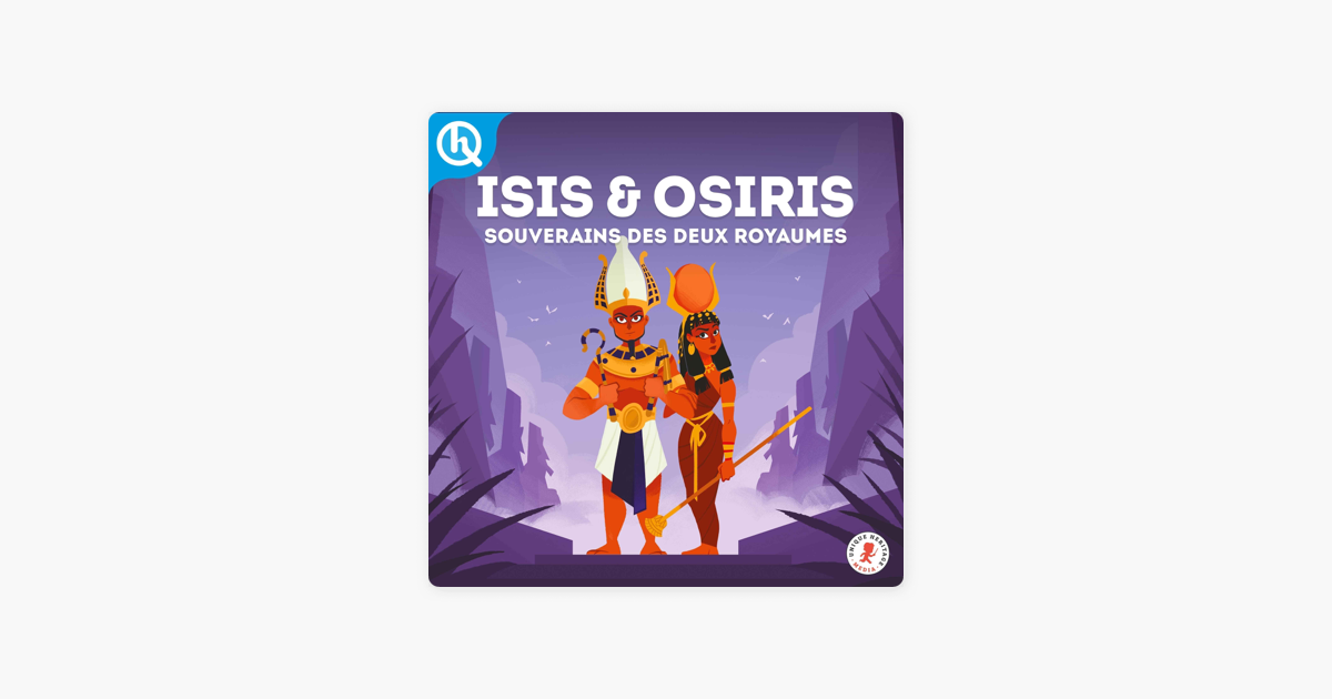 ‎Mythes et Légendes: Isis & Osiris, souverains des deux royaumes on ...