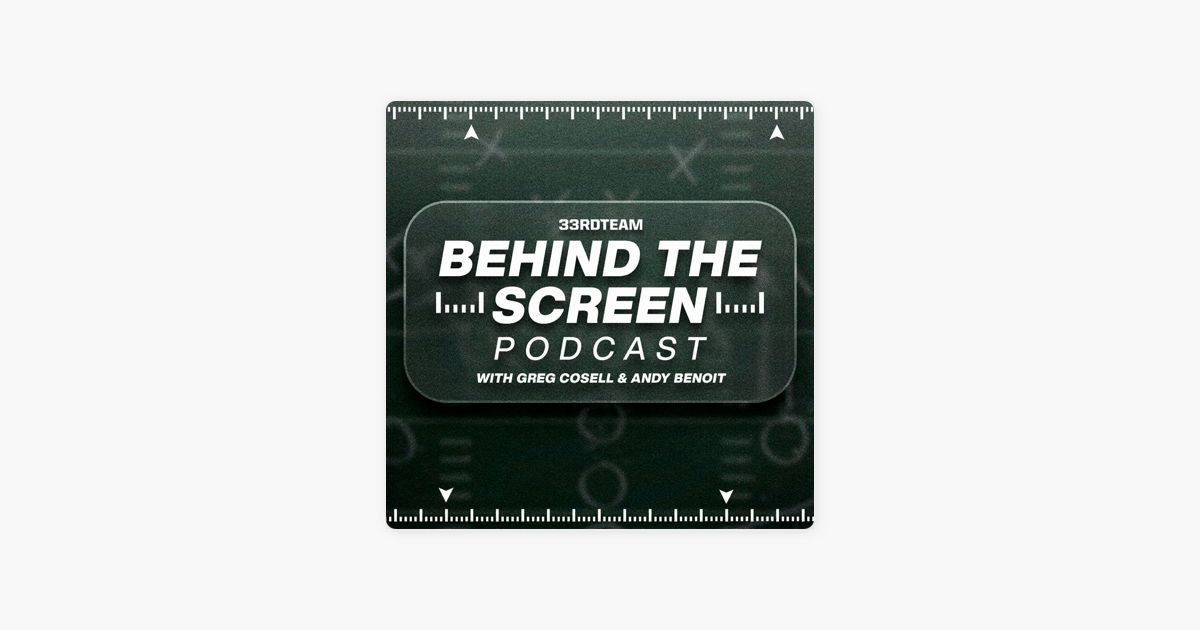 ‎Behind The Screen - with Greg Cosell & Andy Benoit op Apple Podcasts