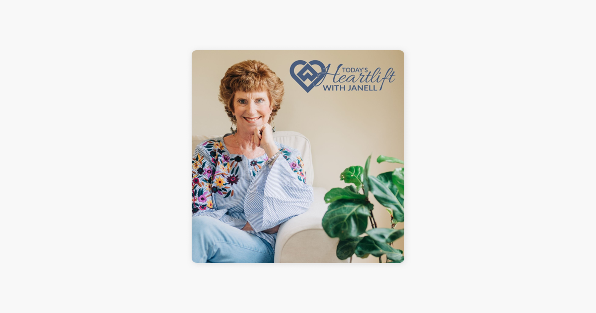 ‎Today's Heartlift with Janell: The Power of Story to Shape Our Faith ...