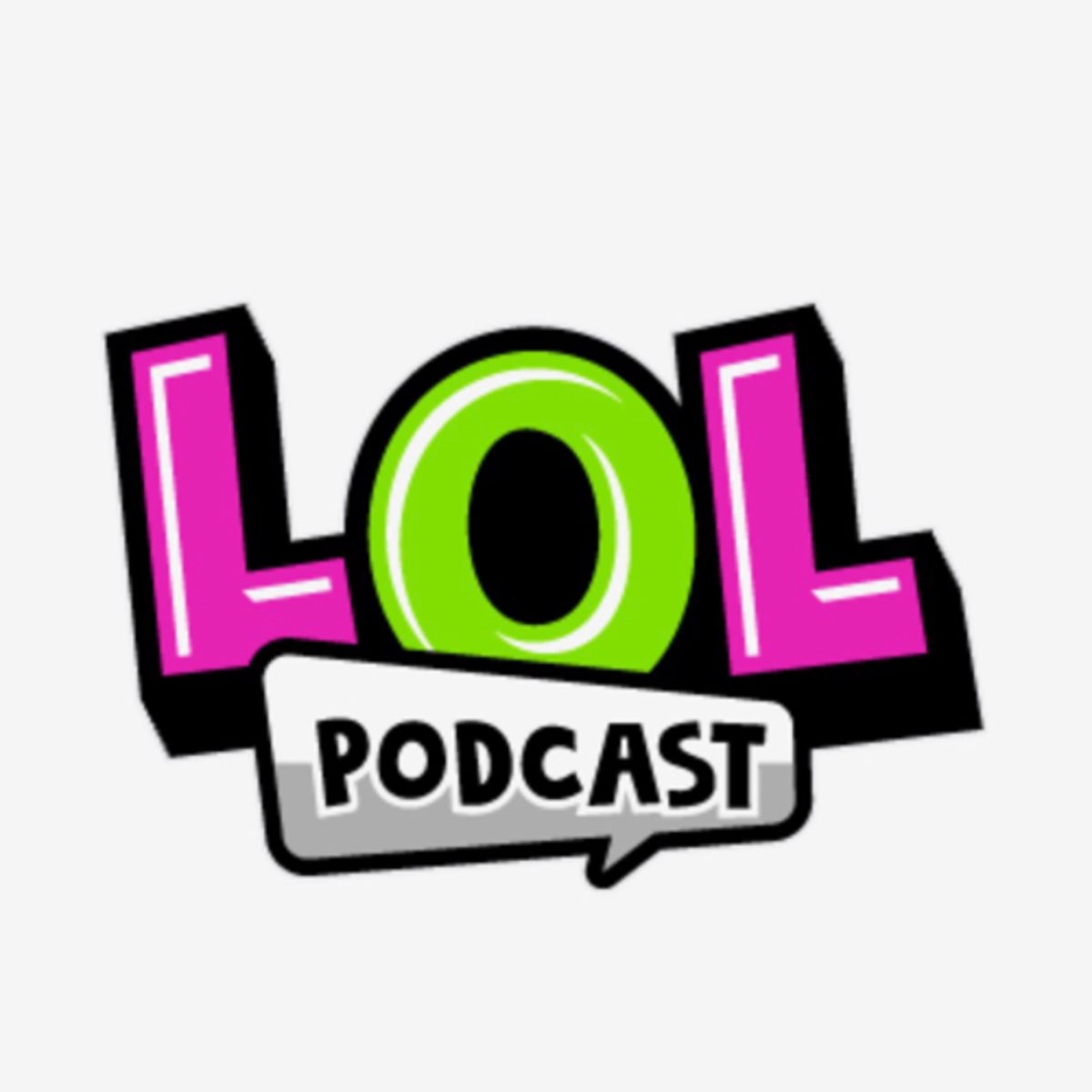 The Lol Podcast Podcast — Apple Podcasts