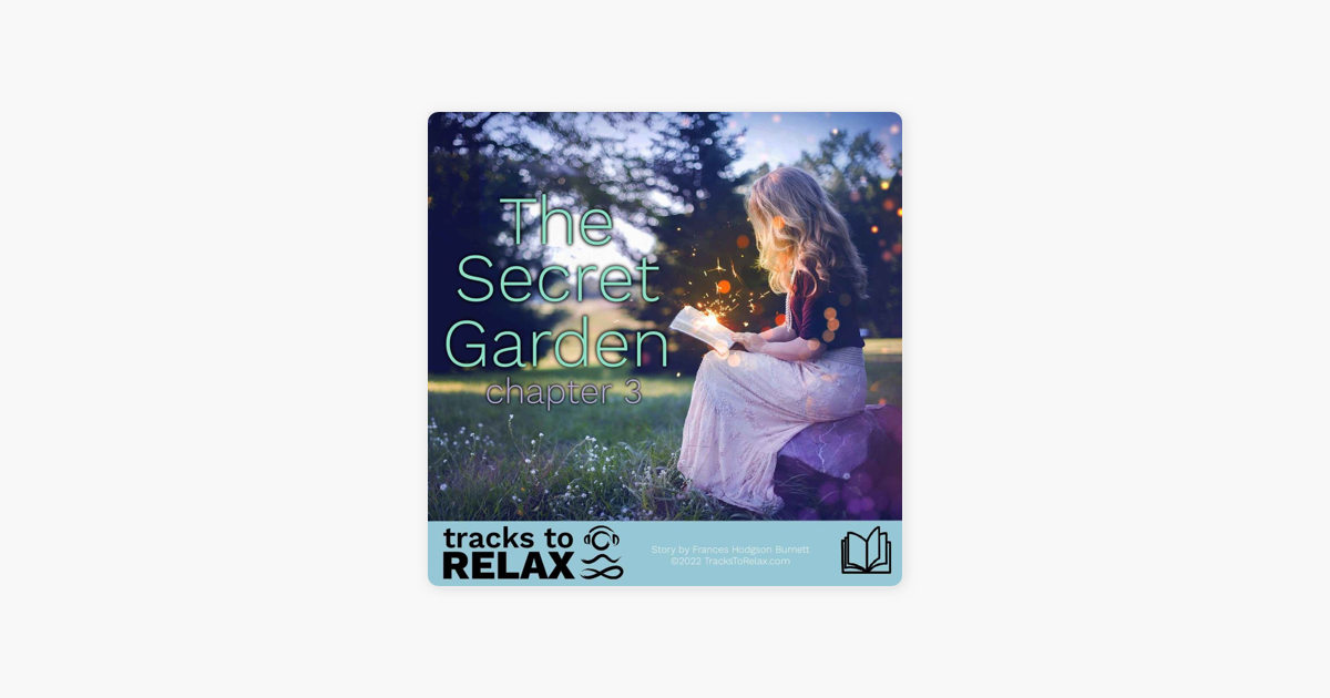 tracks To Relax Sleep Meditations The Secret Garden Chapter 3 On