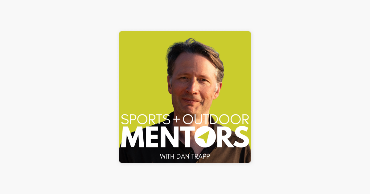 ‎Sports + Outdoor Mentors: Transforming Passions Into Purpose: OIA CEO ...