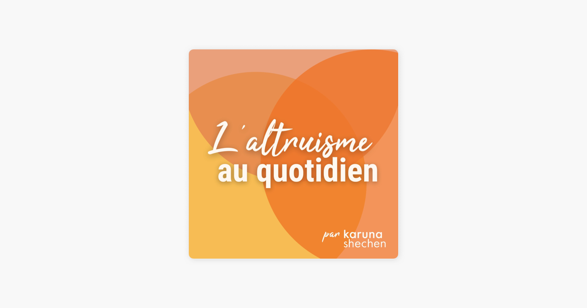 ‎L'altruisme au quotidien on Apple Podcasts