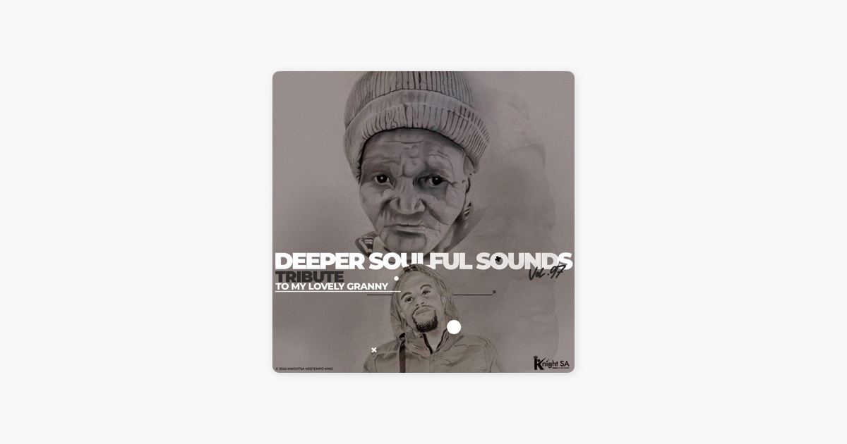 ‎Knight SA - MidTempo Sessions Uploads: knight SA & Deep Sen - Deeper Soulful Sounds Vol.97 ...