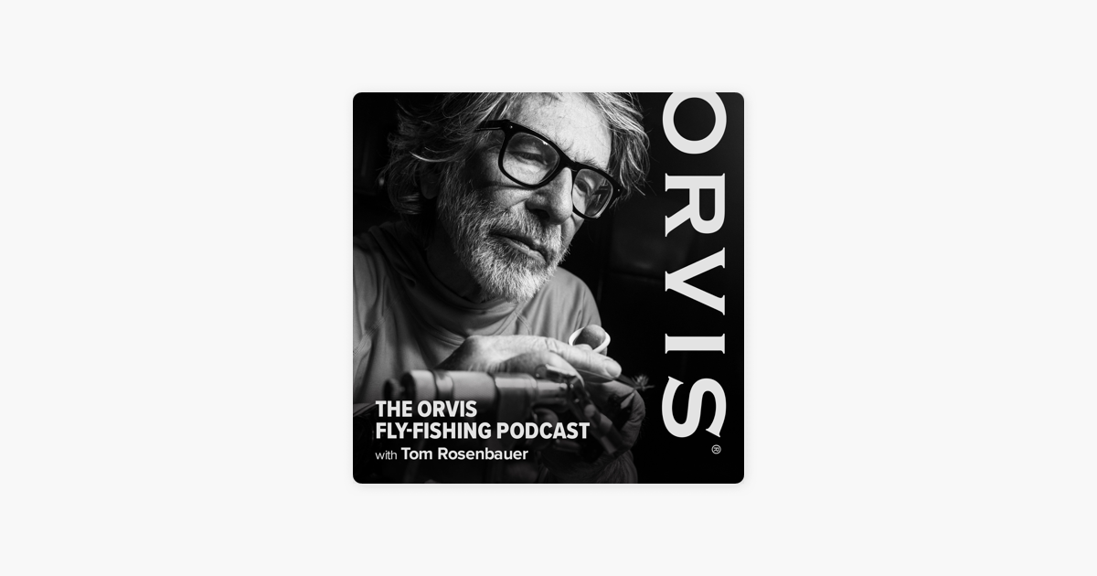 ‎The Orvis Fly-Fishing Podcast: 15 Tips for Fishing Emergers, with Pat ...