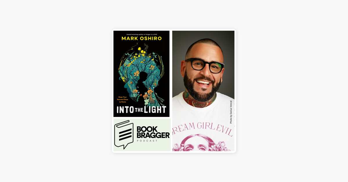 ‎Book Bragger Podcast: Into the Light- Interview with Mark Oshiro on ...