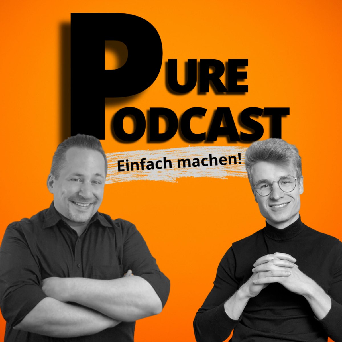 PURE PODCAST - Einfach machen! Podcast – Apple Podcasts