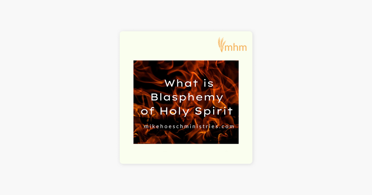  What Is Blasphemy Of The Holy Spirit What Is Blasphemy Of The Holy