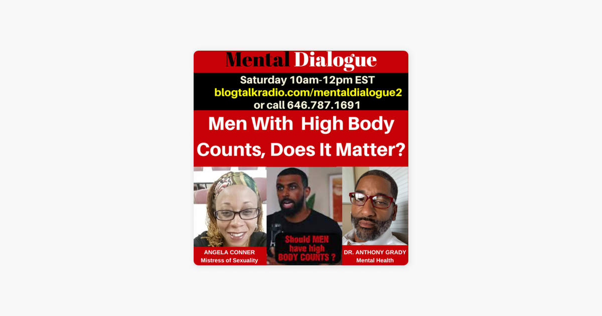 mental Dialogue Men With High Body Counts Does It Matter On Apple Podcasts