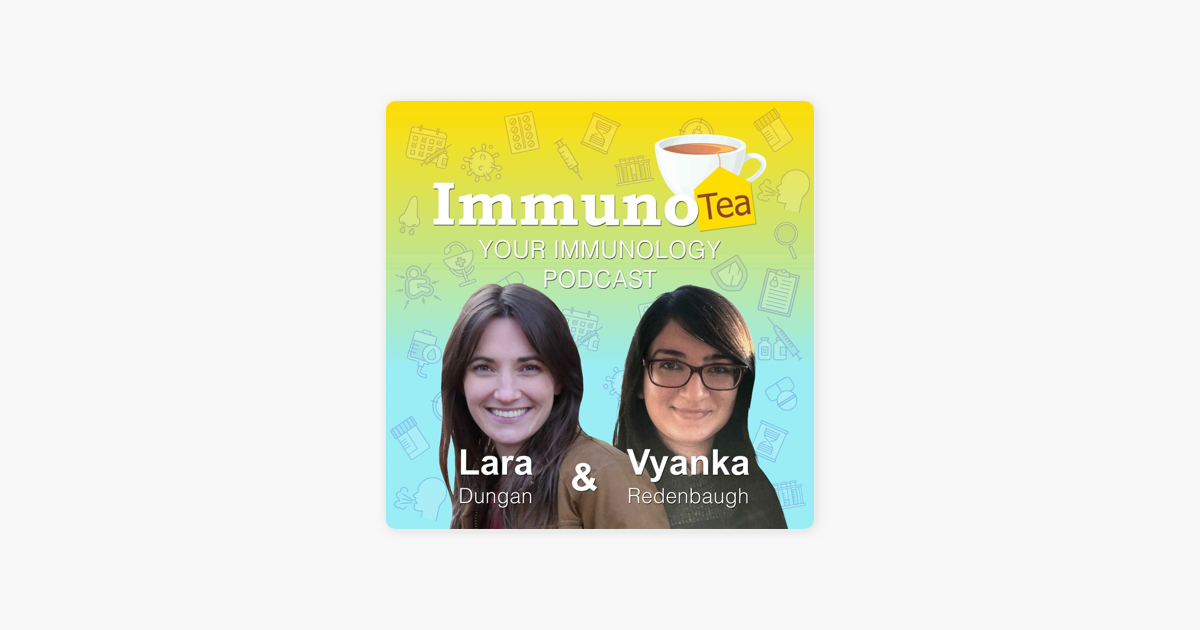 ‎ImmunoTea: Your Immunology Podcast on Apple Podcasts