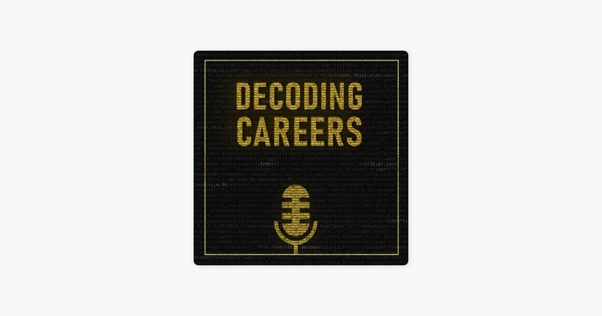 ‎Decoding Careers on Apple Podcasts