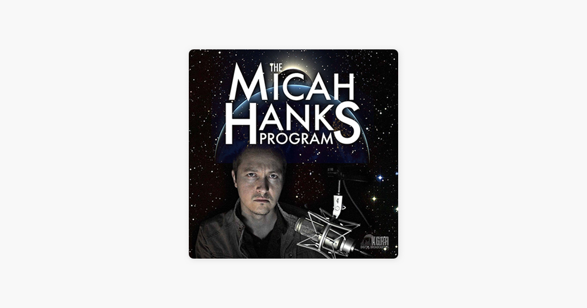 Micah Hanks Program on Apple Podcasts Micah Hanks Program on Apple Podcasts