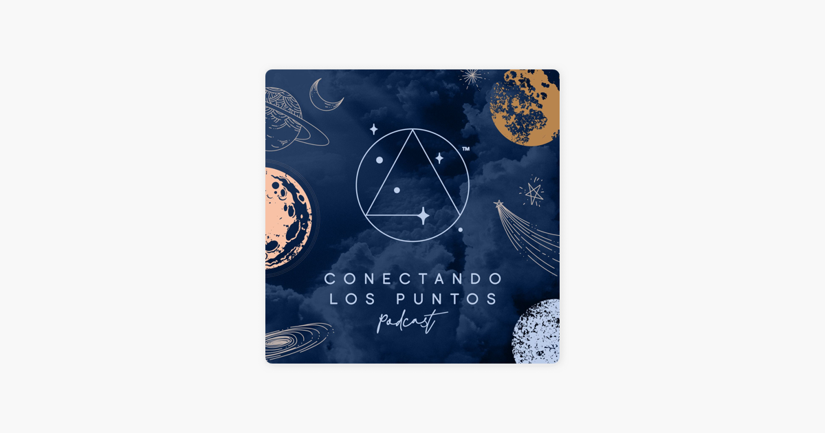 ‎Conectando los Puntos Podcast on Apple Podcasts