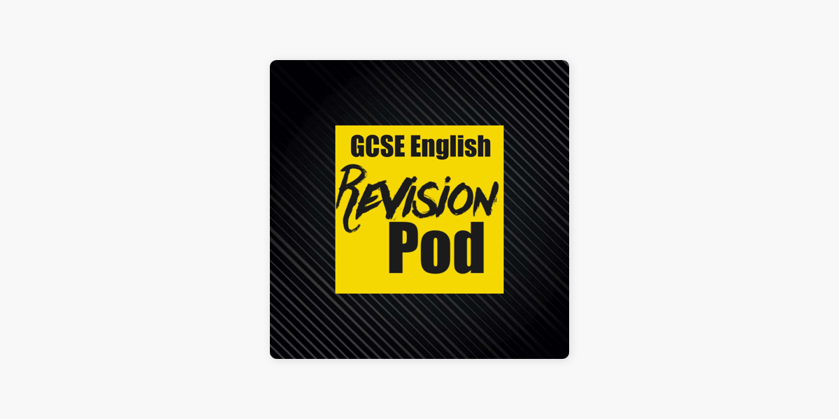 ‎GCSE English RevisionPod on Apple Podcasts