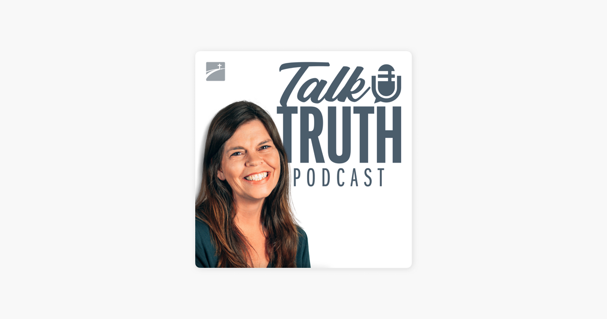 ‎Talk Truth on Apple Podcasts