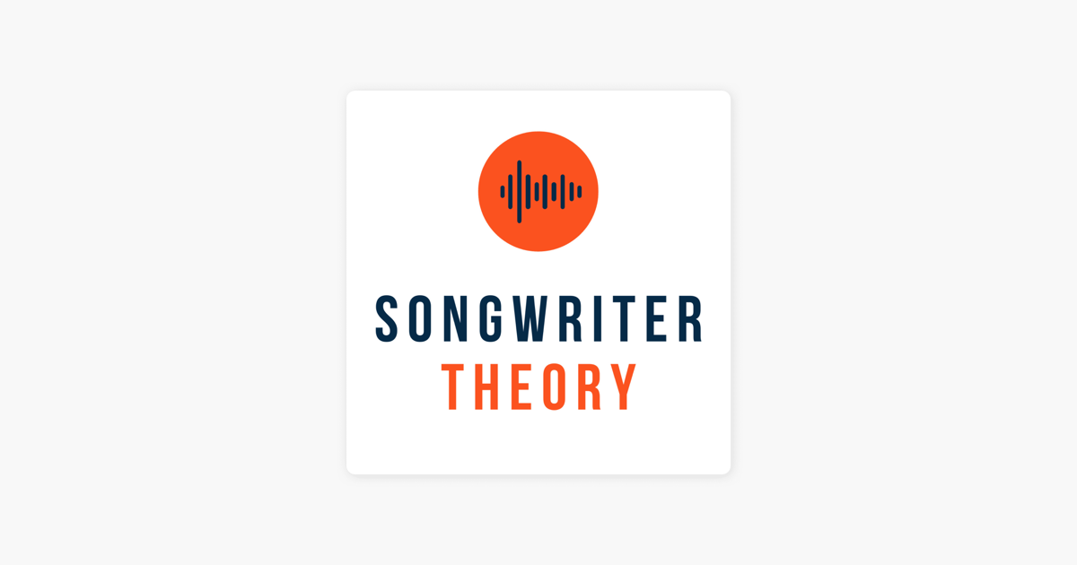 Songwriter Theory Podcast: Learn Songwriting And Write Meaningful ... Songwriter Theory Podcast: Learn Songwriting And Write Meaningful ...