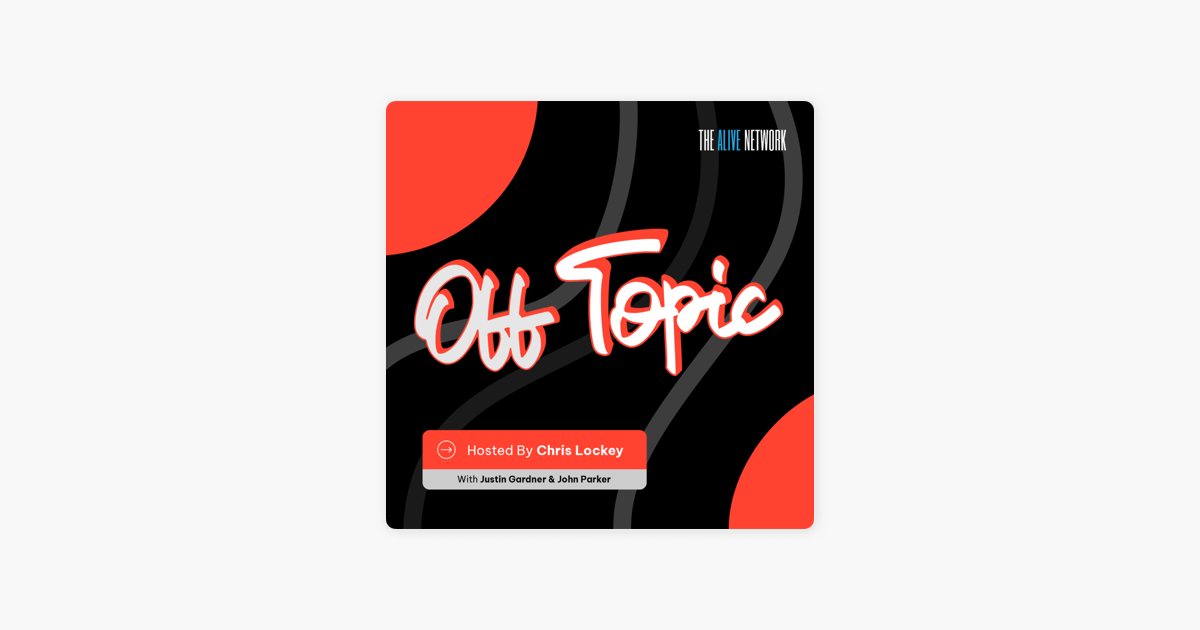 ‎Off Topic on Apple Podcasts