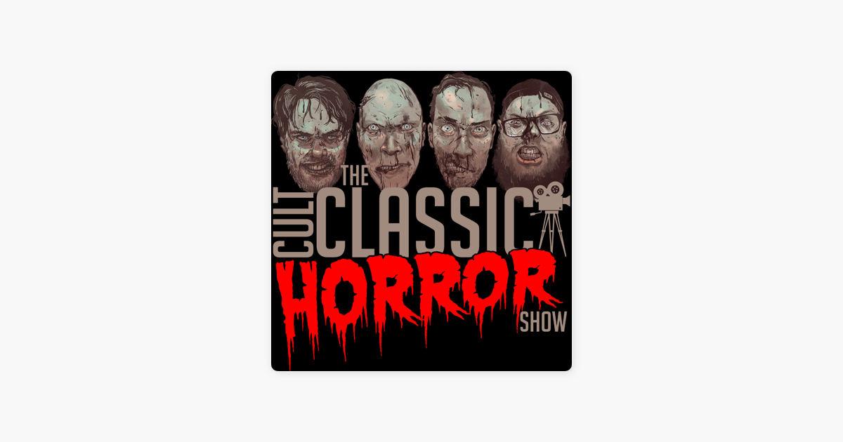 ‎The Cult Classic Horror Show on Apple Podcasts