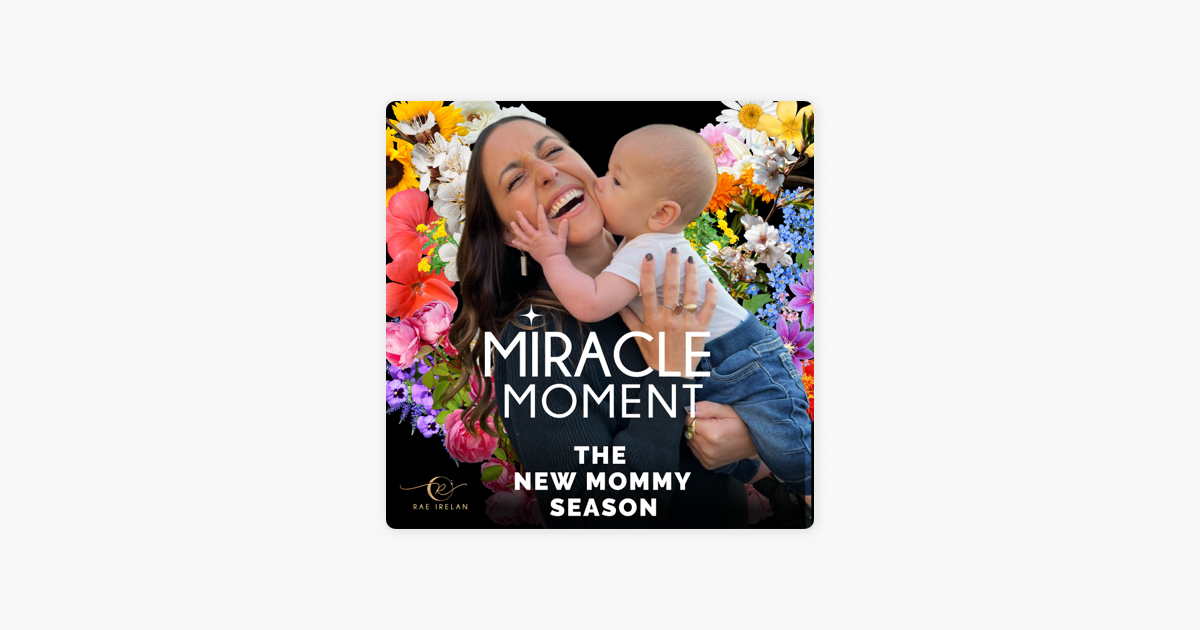 ‎Miracle Moment | Rae Irelan on Apple Podcasts