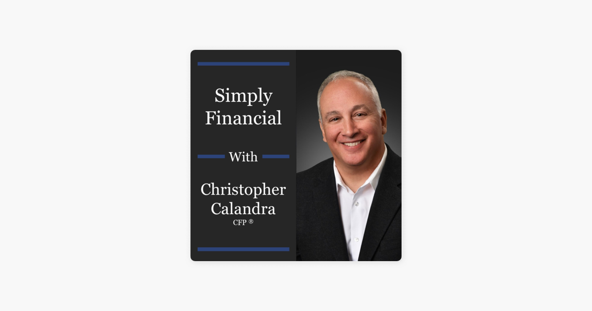 Simply Financial With Christopher Calandra on Apple Podcasts Simply Financial With Christopher Calandra on Apple Podcasts