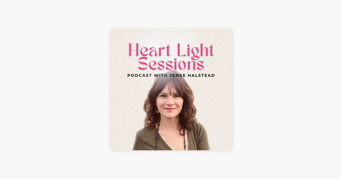 ‎Heart Light Sessions: Healing the Self, Healing the Collective: Insights from Keren-Or Atari on ...