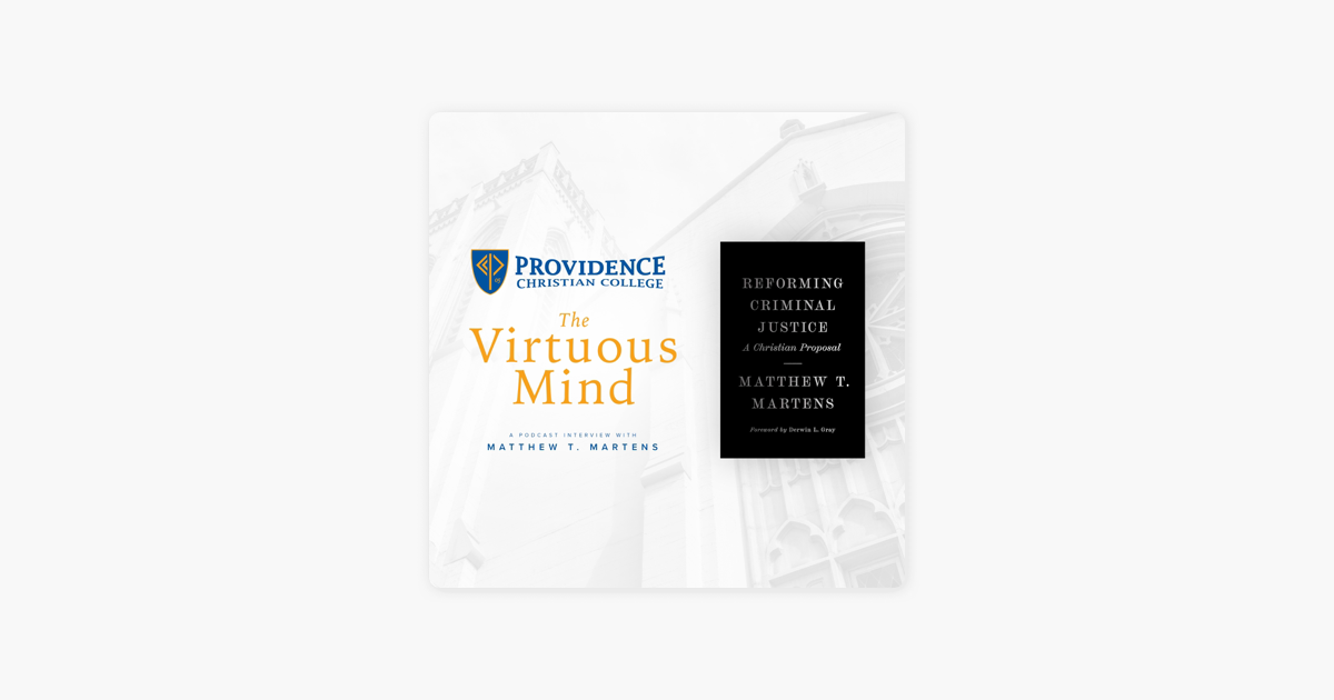 ‎The Virtuous Mind: "Reforming Criminal Justice" - Matthew T. Martens ...