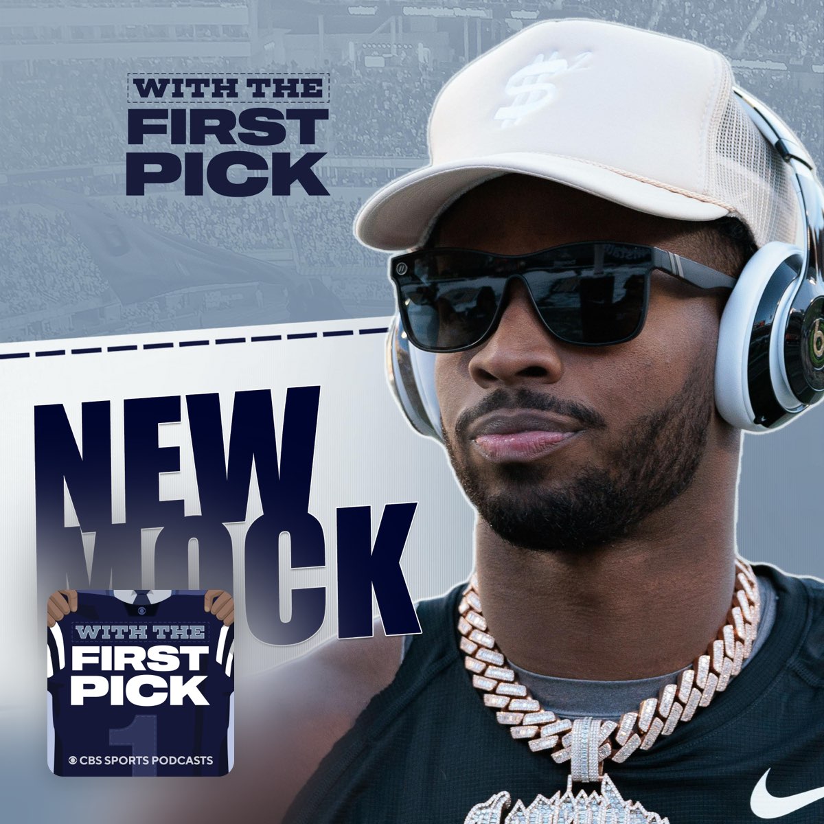 NEW 2025 NFL Mock Draft Full 1 - With the First Pick: An NFL Draft Podcast from CBS Sports ...