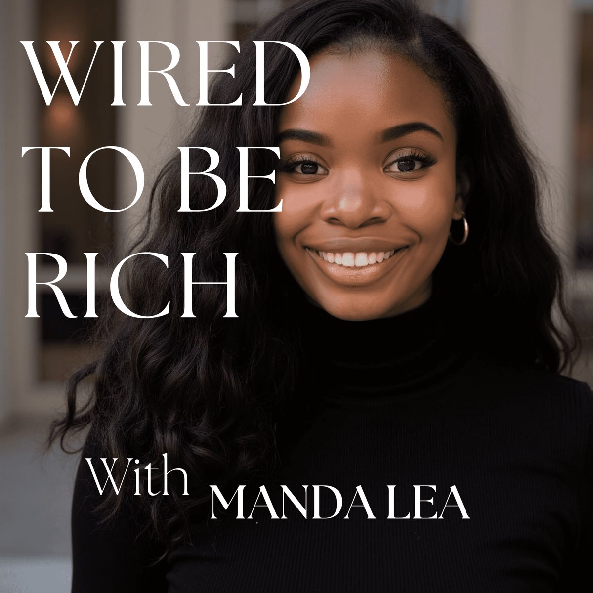 Wired to Be Rich - Podcast - Apple Podcasts