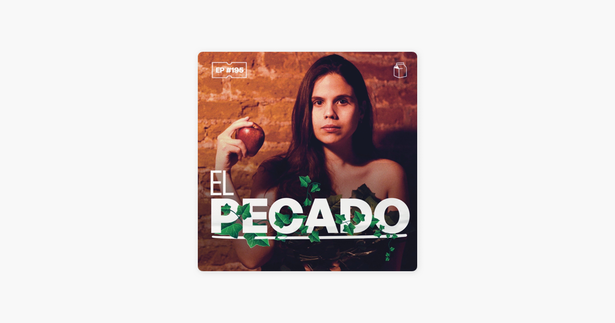 ‎El Cuartico: Los 7 pecados capitales | 195 on Apple Podcasts