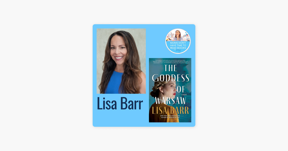 ‎Moms Don’t Have Time to Read Books: Three-peat guest!! Lisa Barr, THE ...