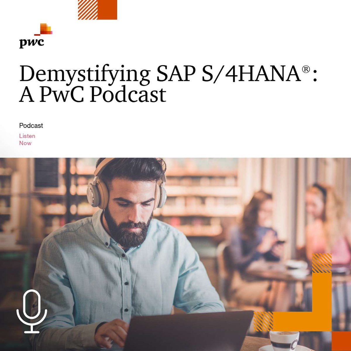 Podcast Demystifying SAP S/4HANA® : A PwC Podcast - Apple Podcasts Podcast Demystifying SAP S/4HANA® : A PwC Podcast - Apple Podcasts