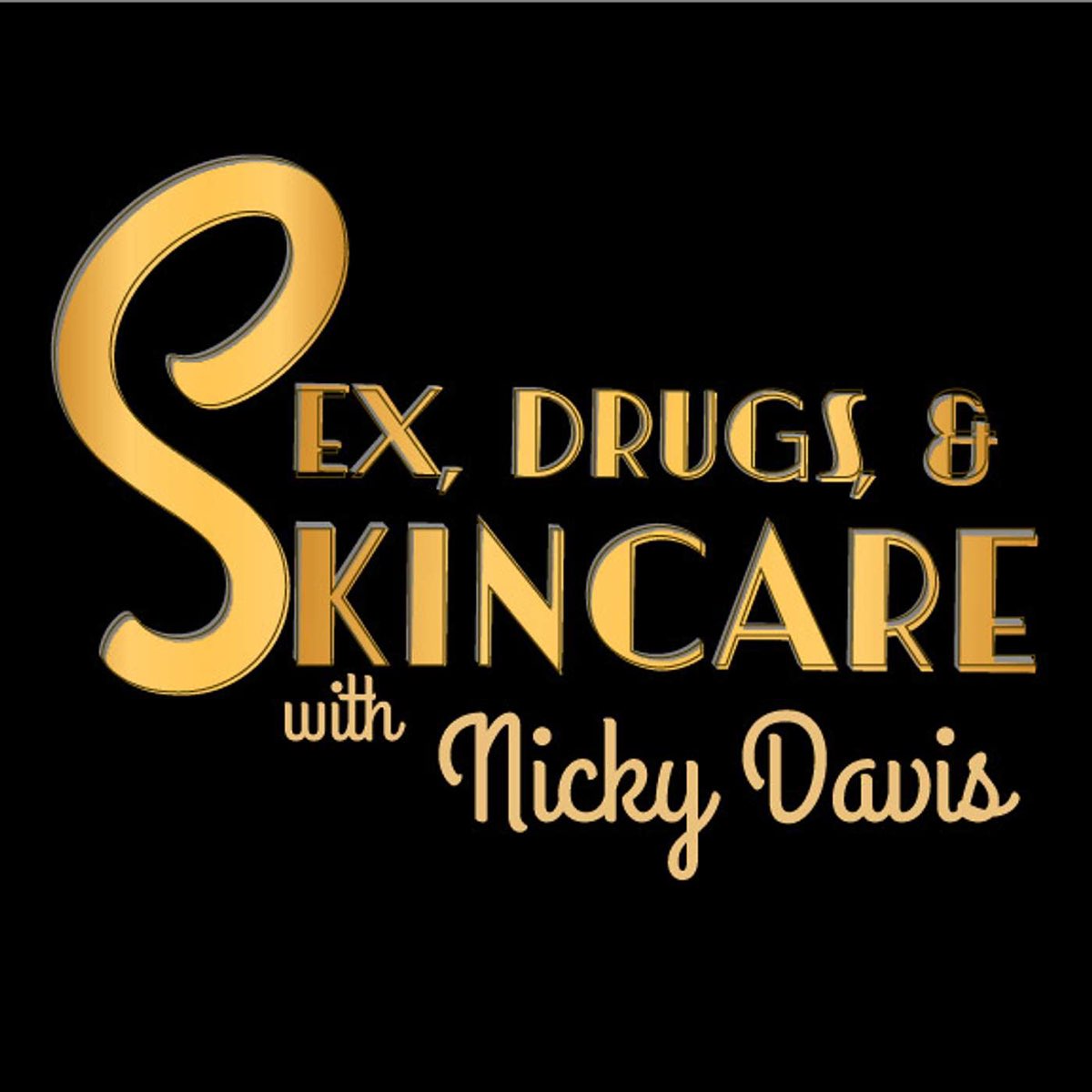 Sex Drugs And Skincare Podcast — Apple Podcasts